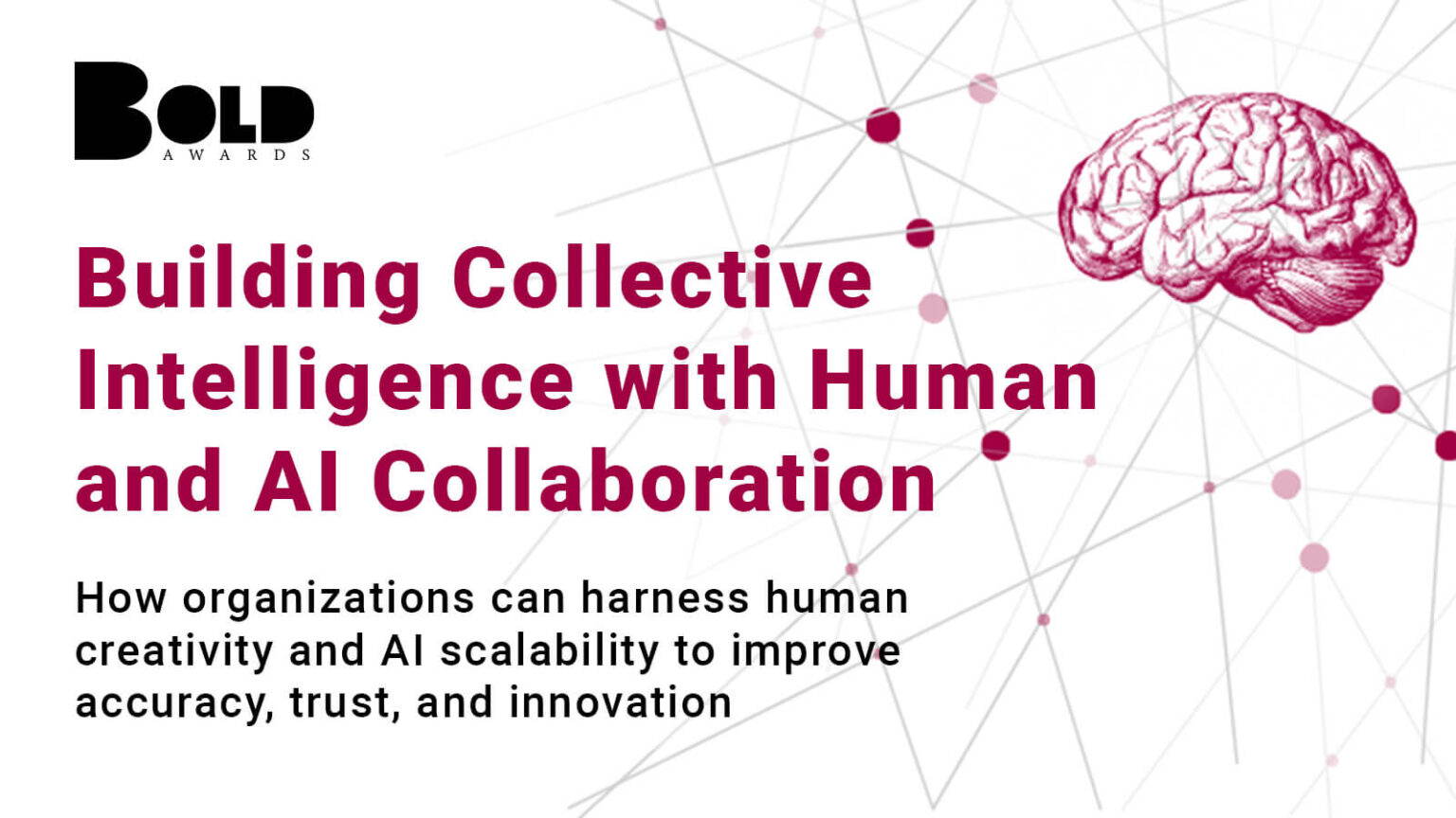 Human and AI Collaboration: Building Collective Intelligence - BOLD Awards